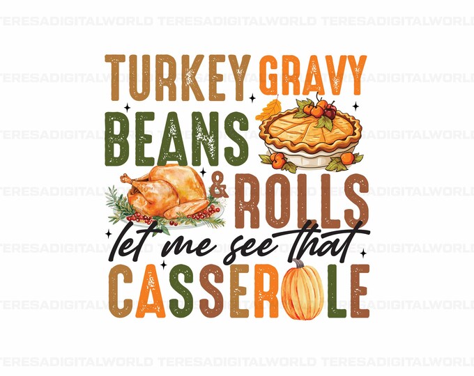Turkey Gravy Beans and Rolls Let Me See That Casserole PNG, Turkey ...