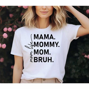 Mama Mommy Mom Bruh SVG PNG, Funny Mom Svg, Mom Life Svg, Motherhood ...
