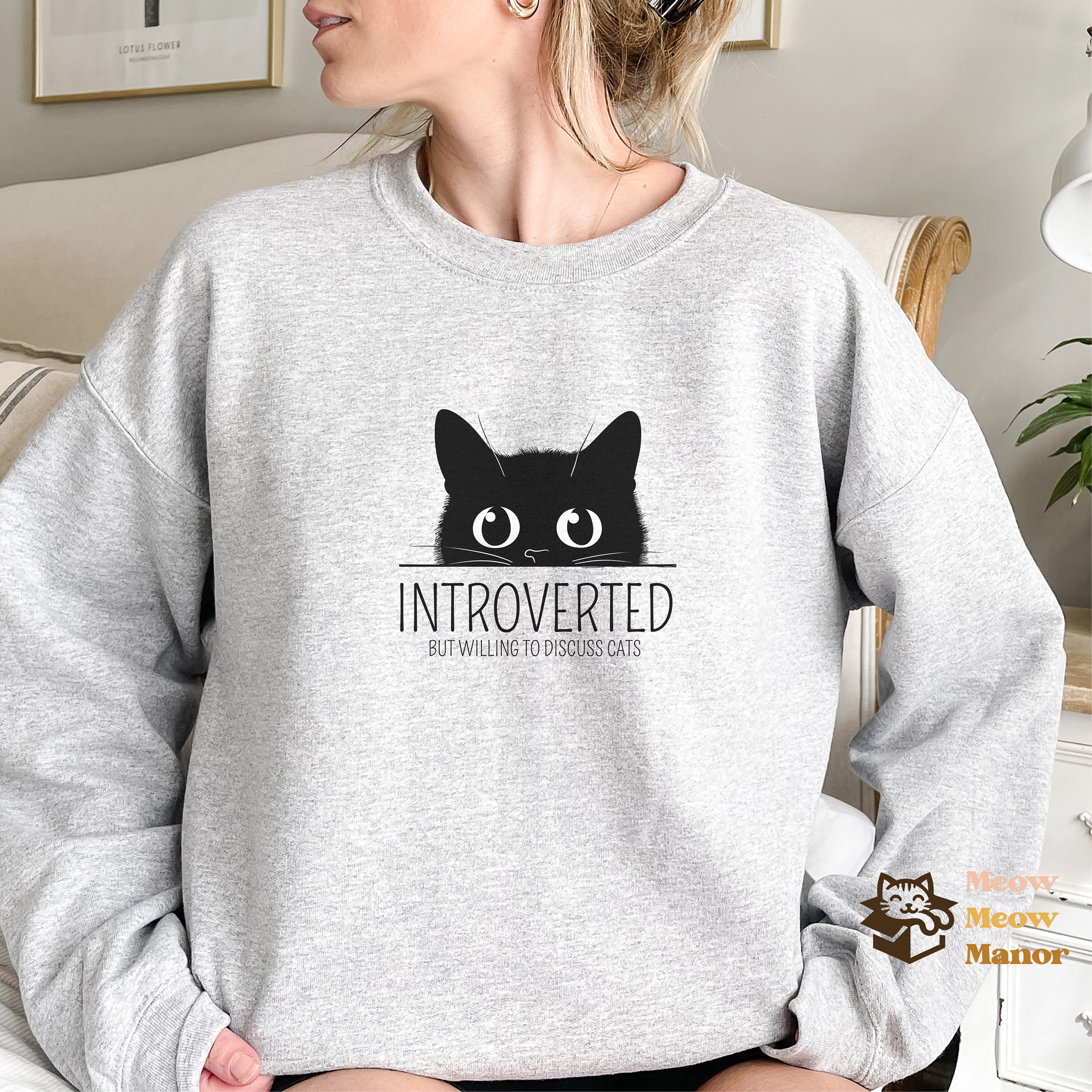 Introverted, but Willing to Discuss Cats Sweatshirt, Cat Lover Sweater ...