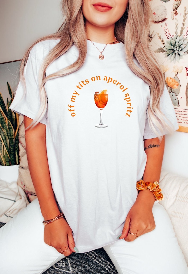 Aperol Spritz Tshirt Off My Tits On Aperol Spritz Shirt Casual Summer Shirt Girls Weekend