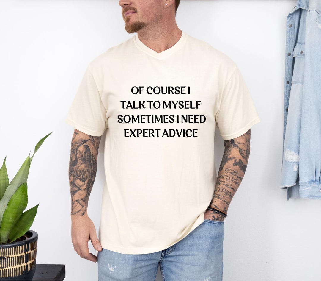 Sarcastic Expert Advice T-shirt: Funny Unisex Tee - Etsy