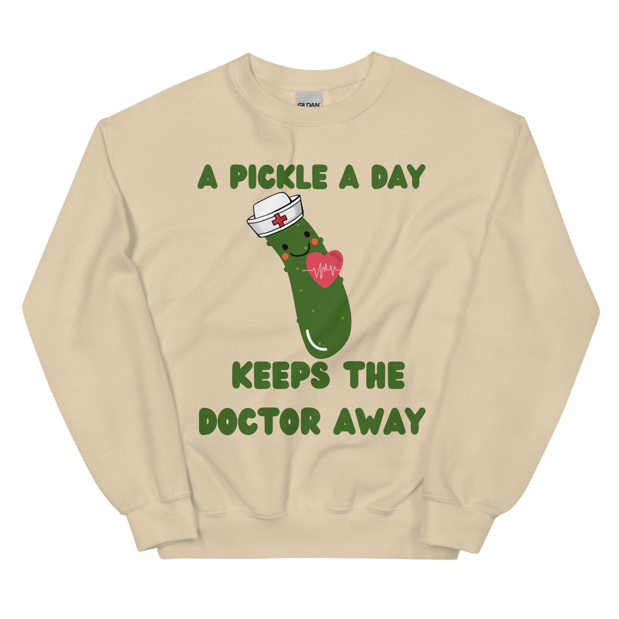 A Pickle a Day Keeps the Doctor Away, Pickle Sweatshirt, Pickle Lover ...