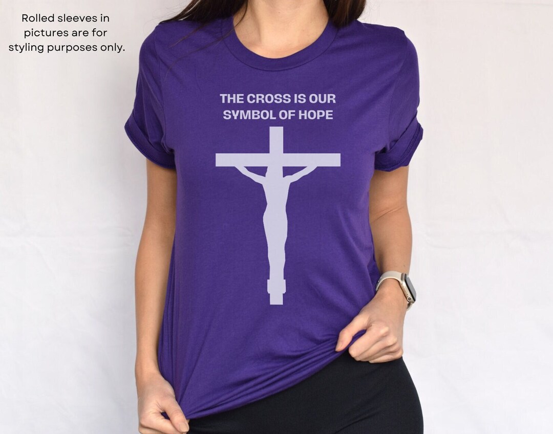 Christian Apparel for Easter, the Cross is Our Symbol of Hope, Jesus ...