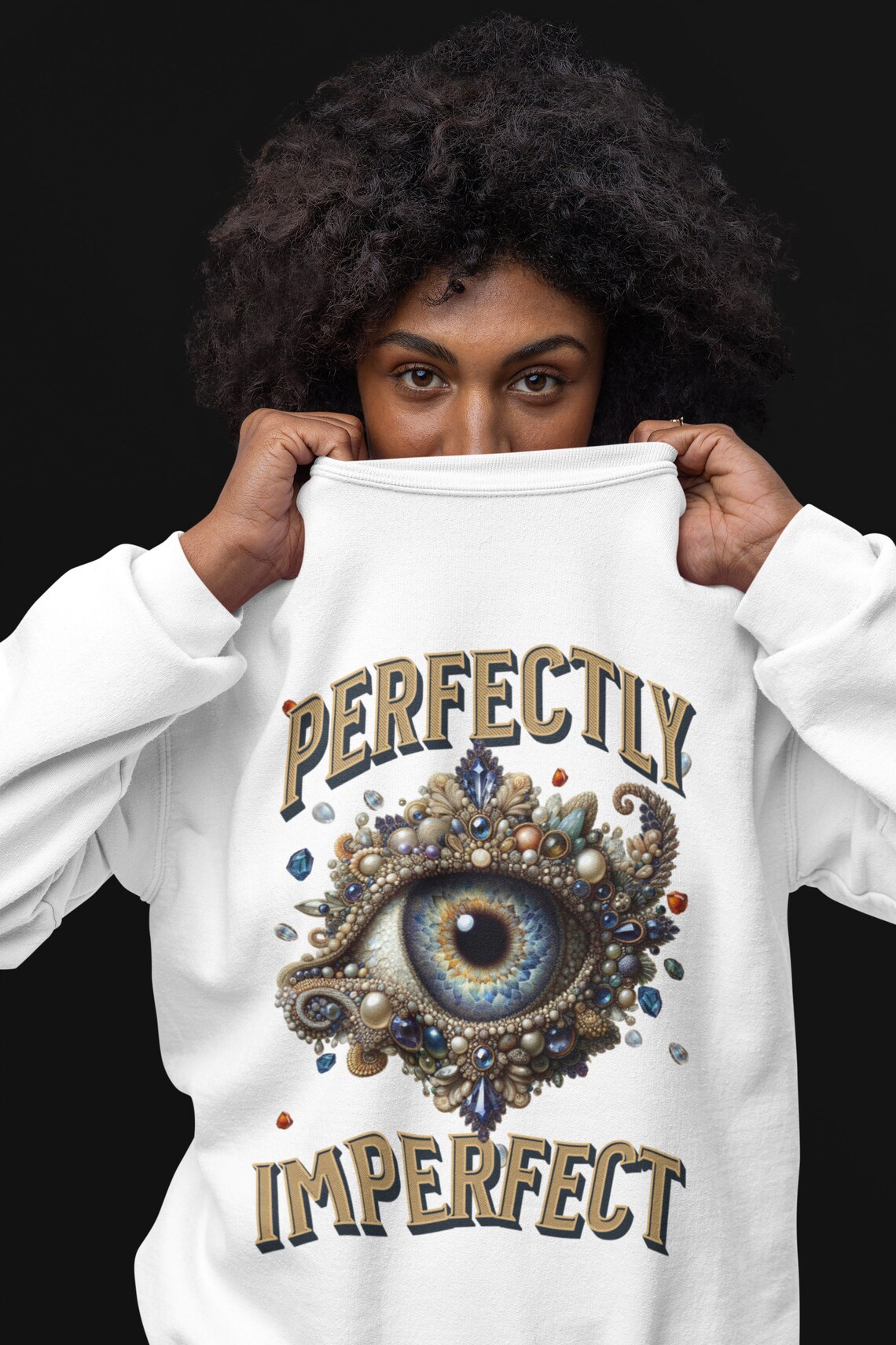 Perfectly Imperfect Sweatshirt, Pearl Eye Sweatshirt, Women Sweatshirt ...