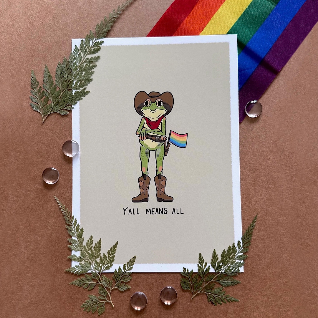 LGBTQ+ Pride Cowboy Frog Art Print - Y'all Means All - 5x7 Customizable ...