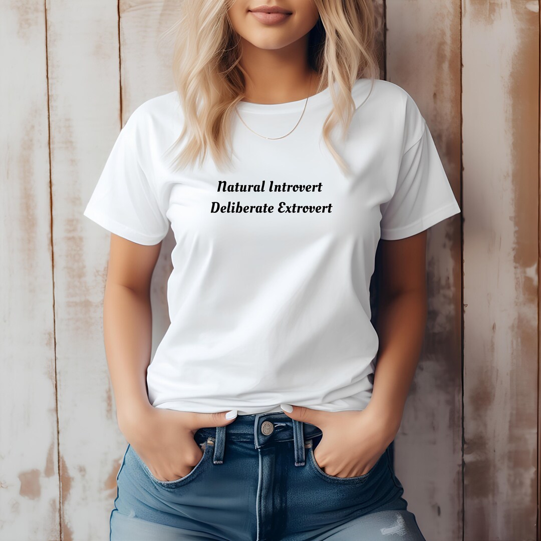 Introvert or Extrovert Embrace Both, Ladies Tshirt, Womens Tee Shirts ...