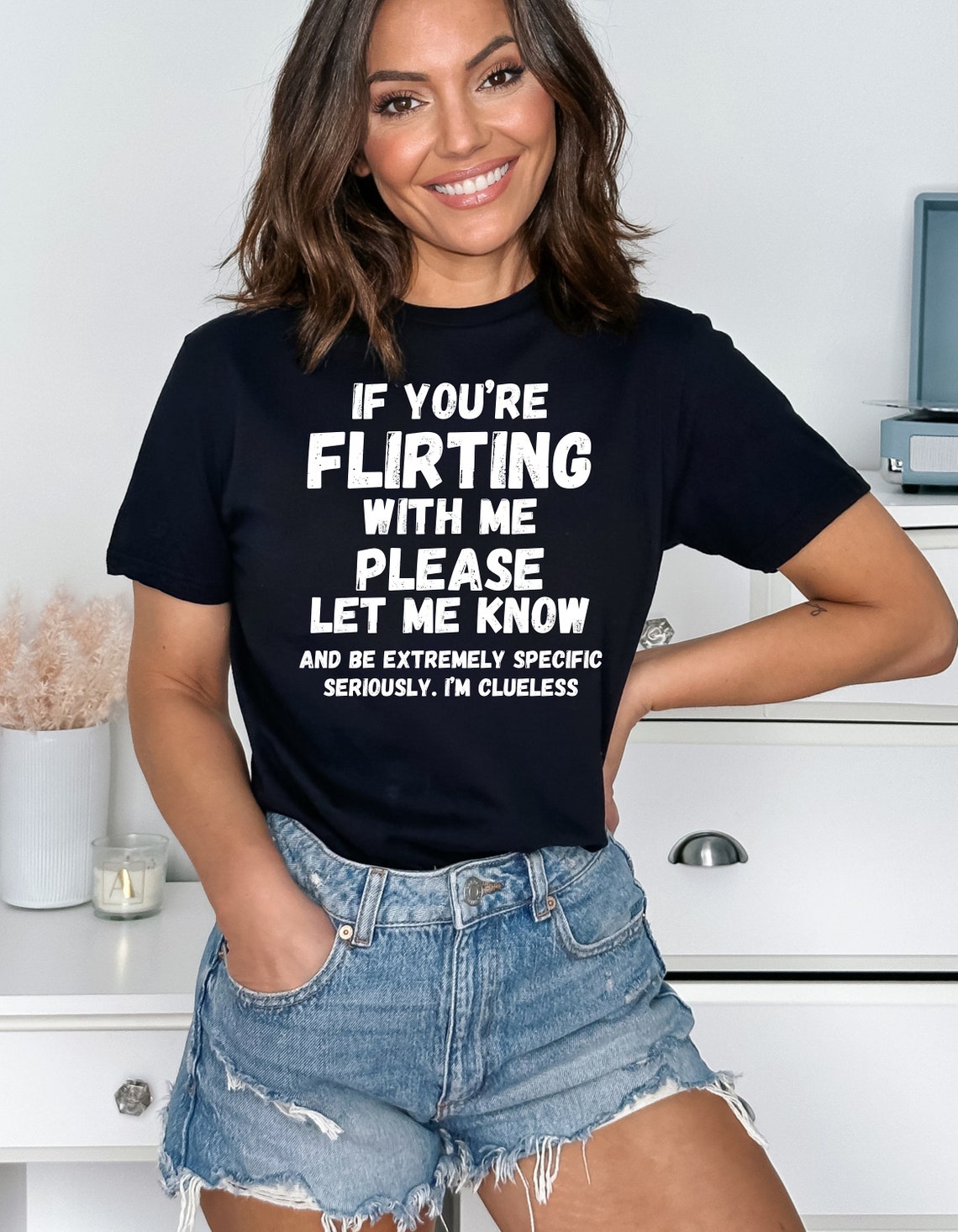 Flirting Graphic Tee - "if You're Flirting With Me" Unisex T-shirt - Etsy