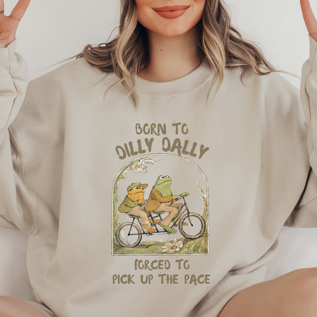 Born to Dilly Dally Frog and Toad Sweatshirt Sweater, Classic Book ...