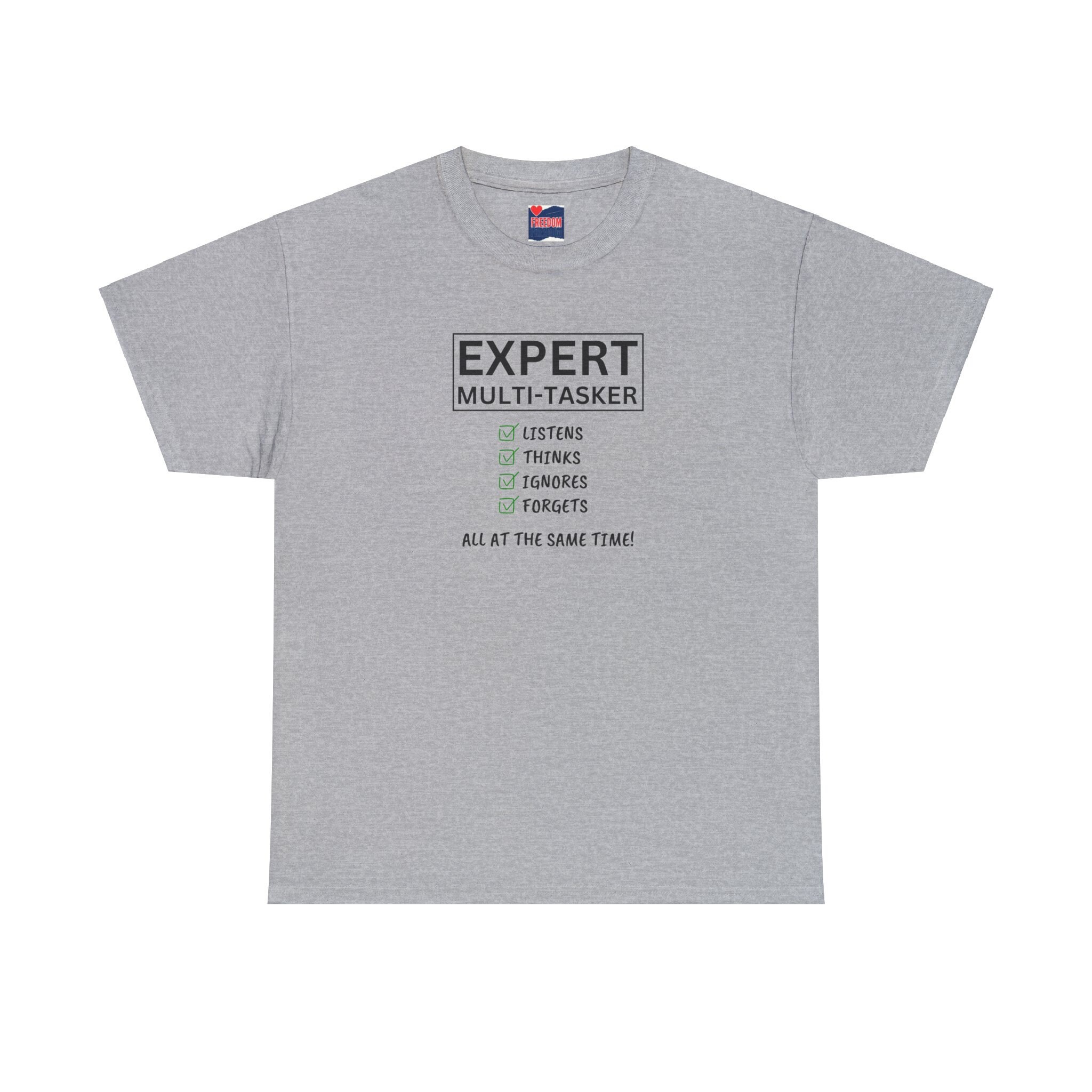 Expert Multi-tasker, Sarcastic Quote T Shirt: Silly, Funny Crewneck ...