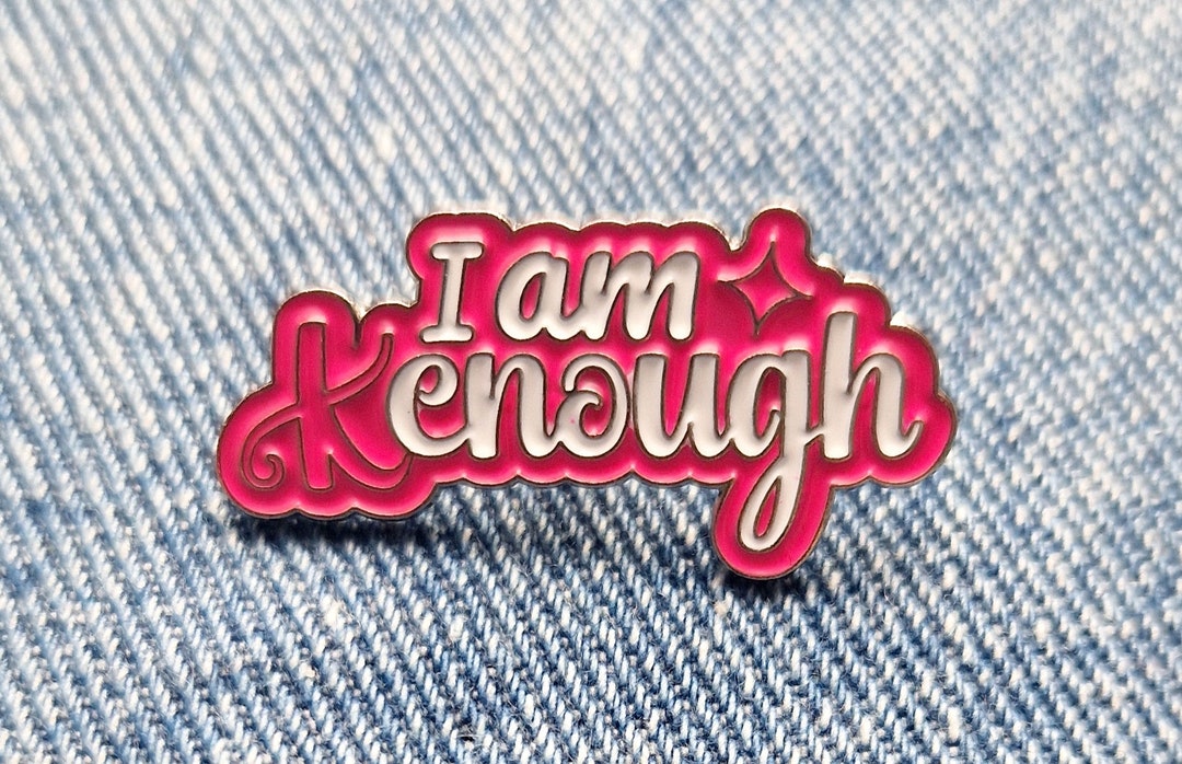 I Am Ken Enough Barbie Pin Badge Brooch Best Friend Gift - Etsy UK