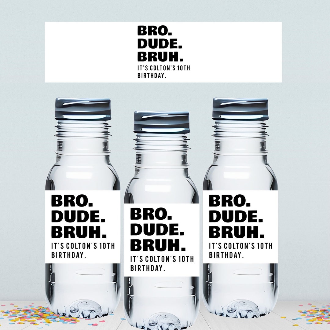 Custom Water Bottle Label, Bruh It's My Birthday Decorations, Bruh ...