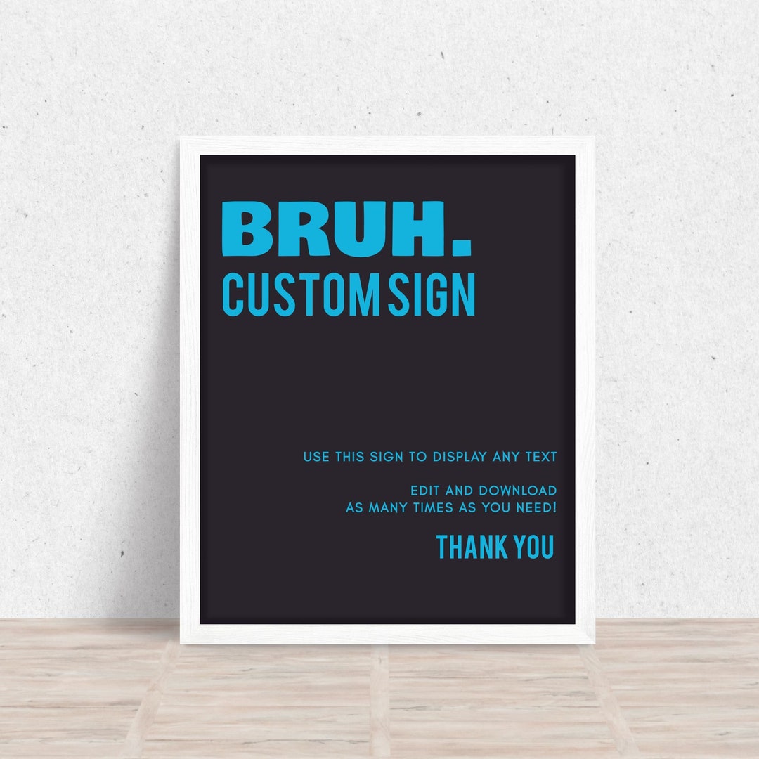 Editable BRUH Birthday Custom Sign, Bruh It's a Pool Party Signage ...