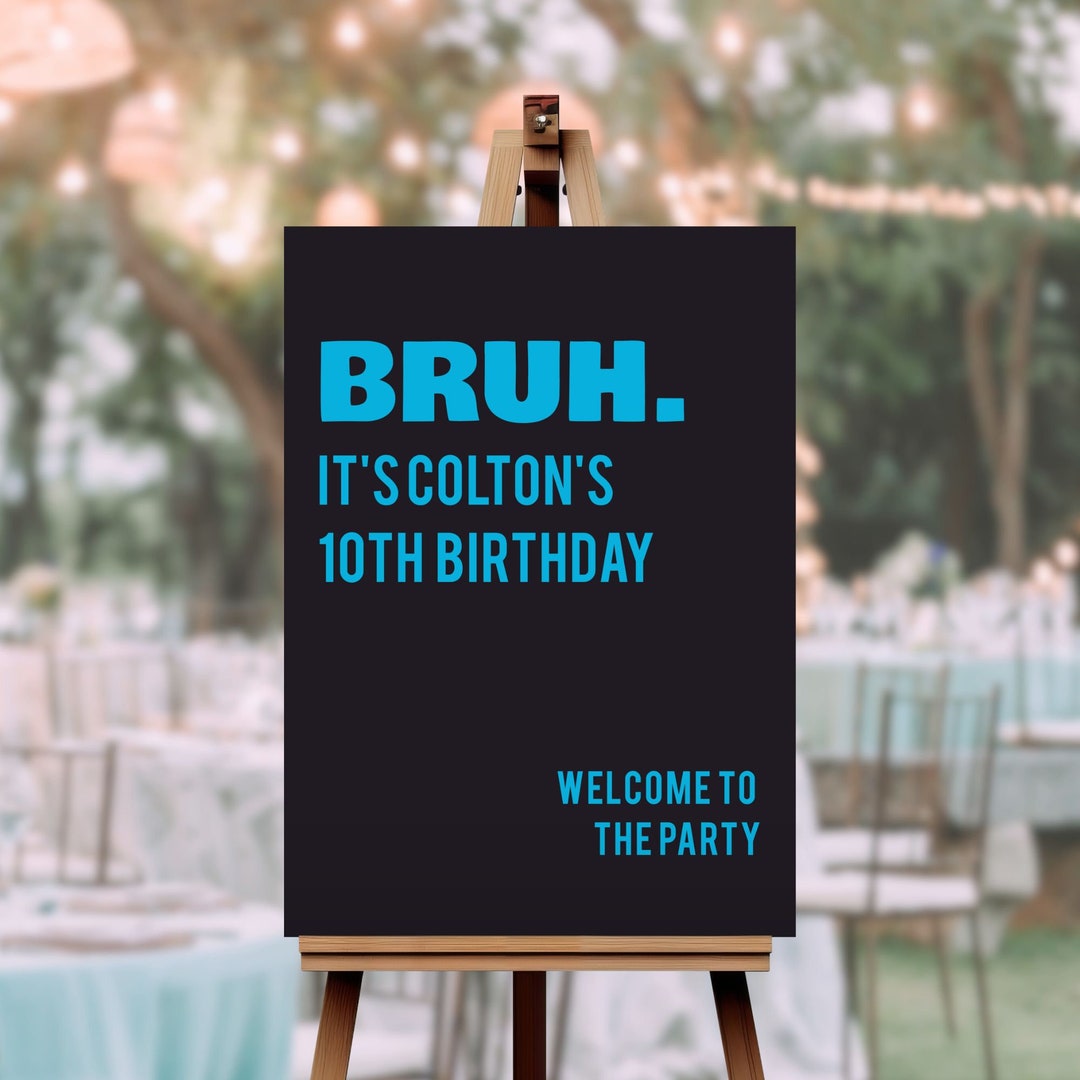 Editable Bruh Pool Party Birthday Welcome Sign, Bruh Decorations, Bruh ...