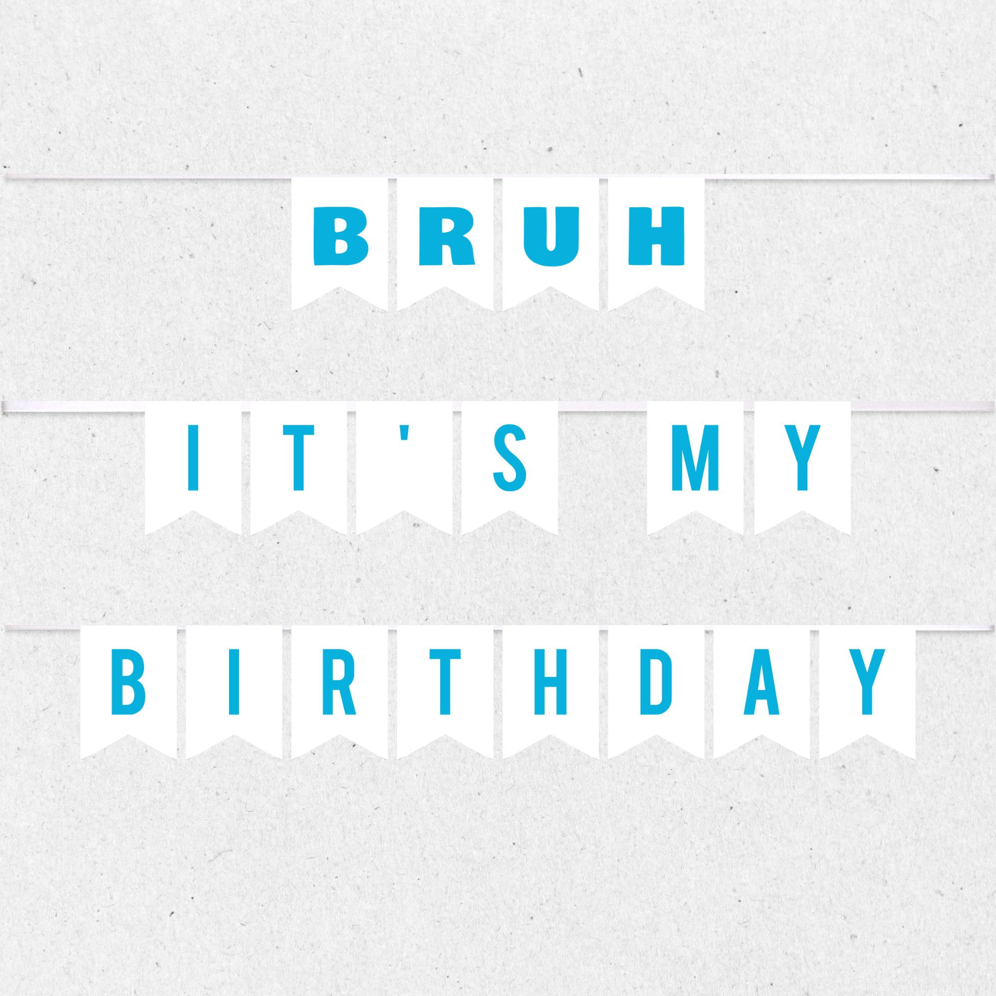 Editable Bruh Pool Party Birthday Welcome Sign, Bruh Decorations, Bruh ...