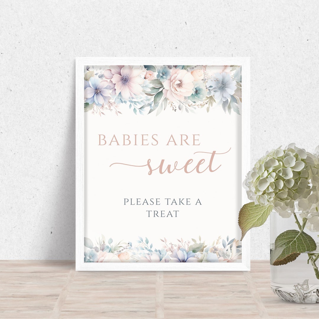 Baby in Bloom Baby Shower Babies Are Sweet Sign, Spring Floral Sweets ...