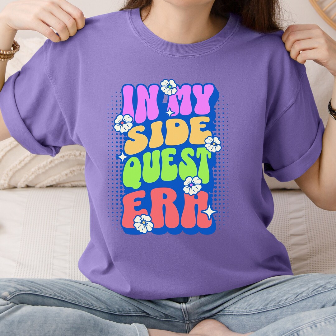 In My Side Quest Era ADHD Shirt Neurospicy ADHD Awareness on A Side ...