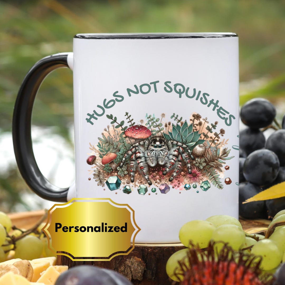 Personalized Jumping Spider Mug Hugs Not Squishes Cute Pet Spider Gift ...