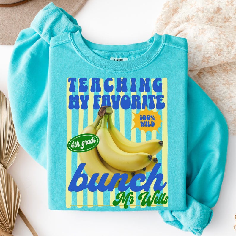 1st Grade Teacher Banana Shirt Teaching My Favorite Bunch Comfort ...