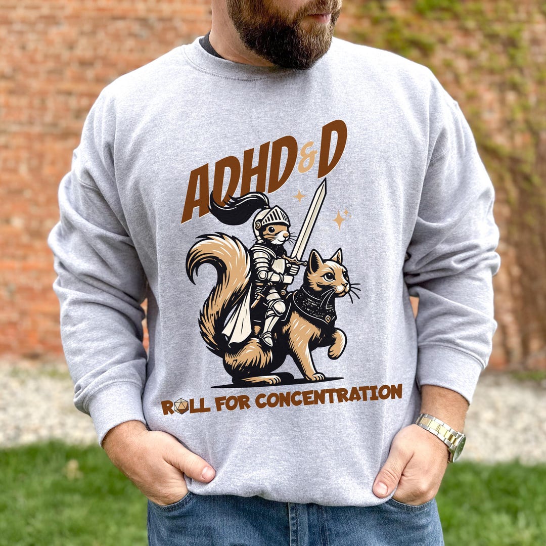 ADHD & D Roll for Concentration Sweatshirt Neuro Spicy ADHD Awareness ...