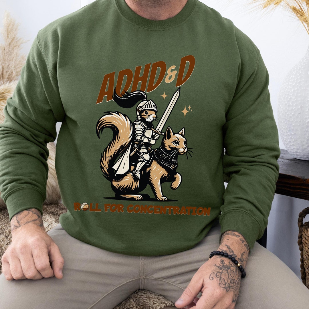 ADHD & D Roll for Concentration Sweatshirt Neuro Spicy ADHD Awareness ...