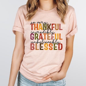So Very Thankful Sweatshirt, Incredibly Grateful Sweater, Unbelievably ...