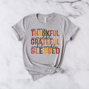 So Very Thankful Sweatshirt, Incredibly Grateful Sweater, Unbelievably ...