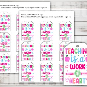 Teacher Appreciation Gift Tag | Printable Teaching is a Work of Heart ...