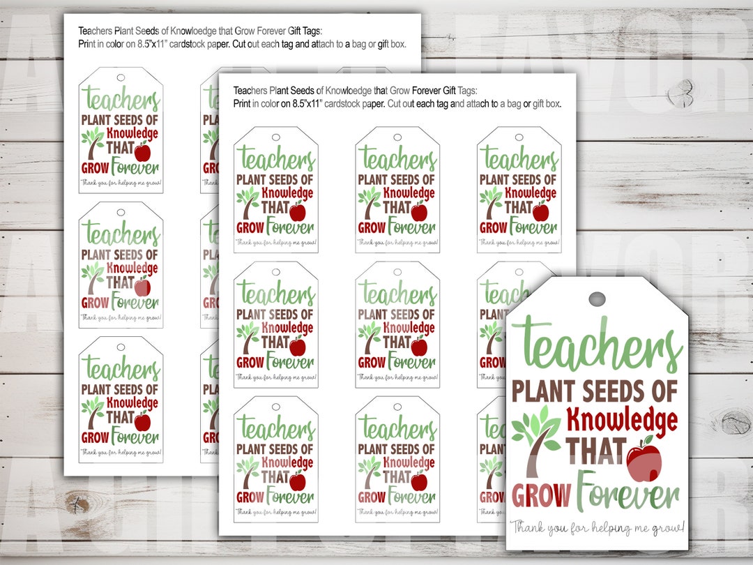 Teachers Plant Seeds That Grow Forever Gift Tag | Thank You Tag Teacher ...