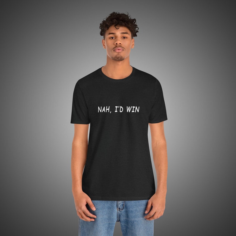 Nah, I'd Win - Japanese Kanji Tee - Etsy