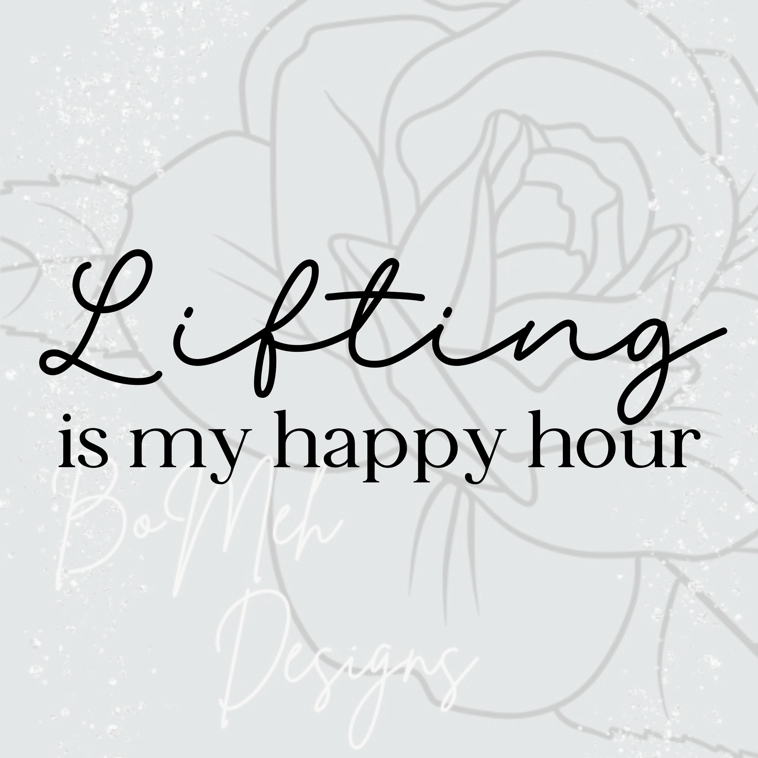 Lifting is My Happy Hour PNG, Workout Graphic, Strength Training PNG ...