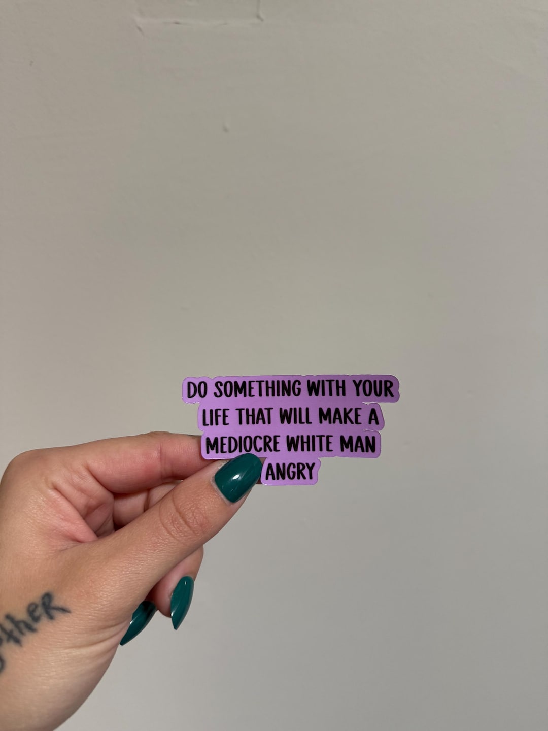 Do Something With Your Life That Will Make a Mediocre White Man Angry ...