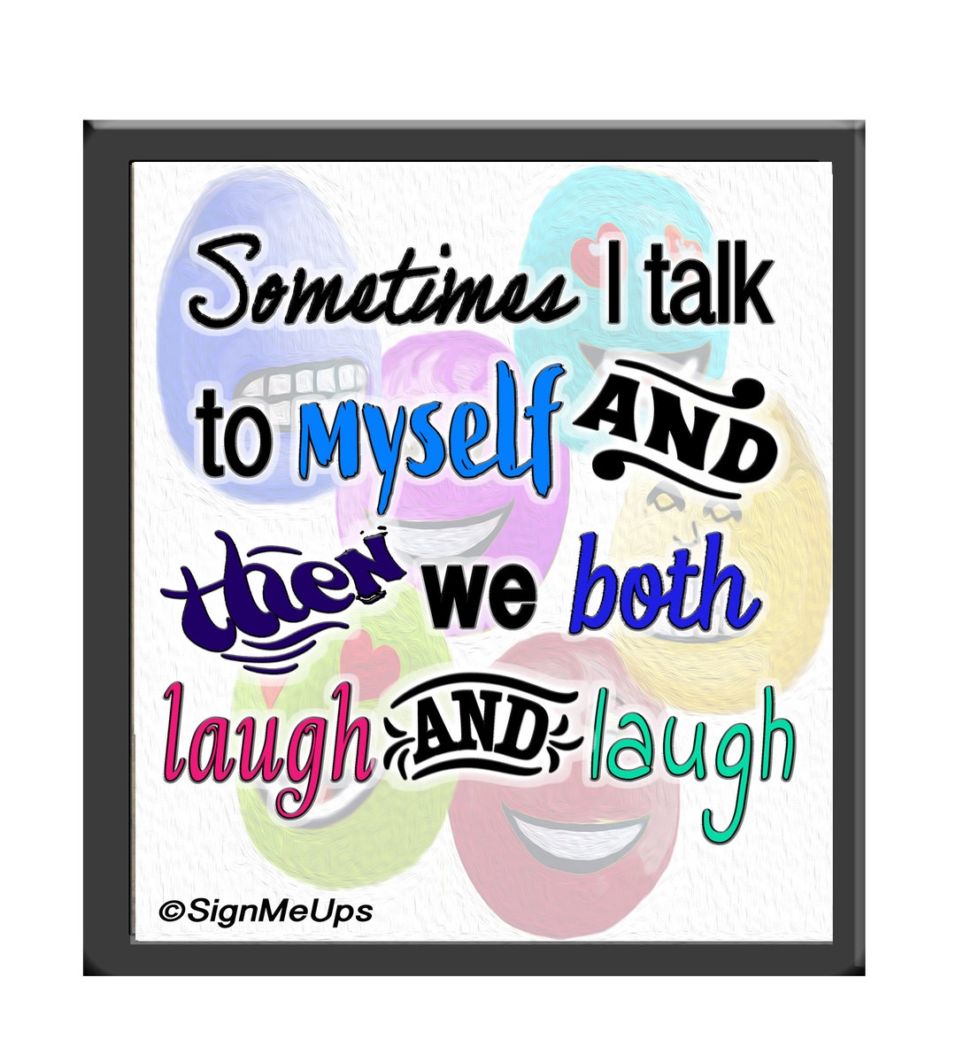 Magnet for Refrigerator, Laugh at Myself, Framed Funny Saying ...