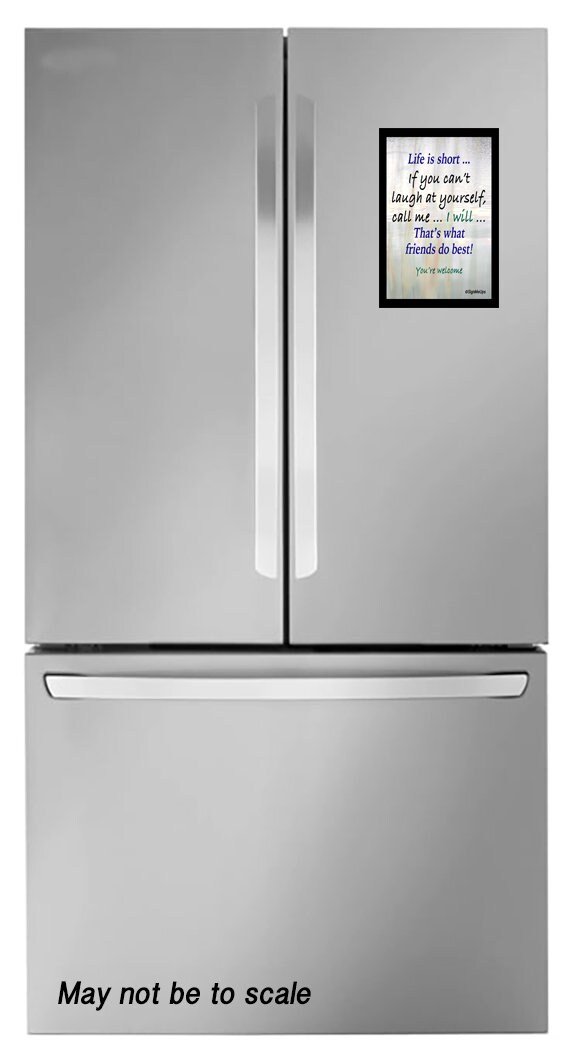 Refrigerator Magnet, Laugh at Yourself, Funny Saying, Gift for Friend ...