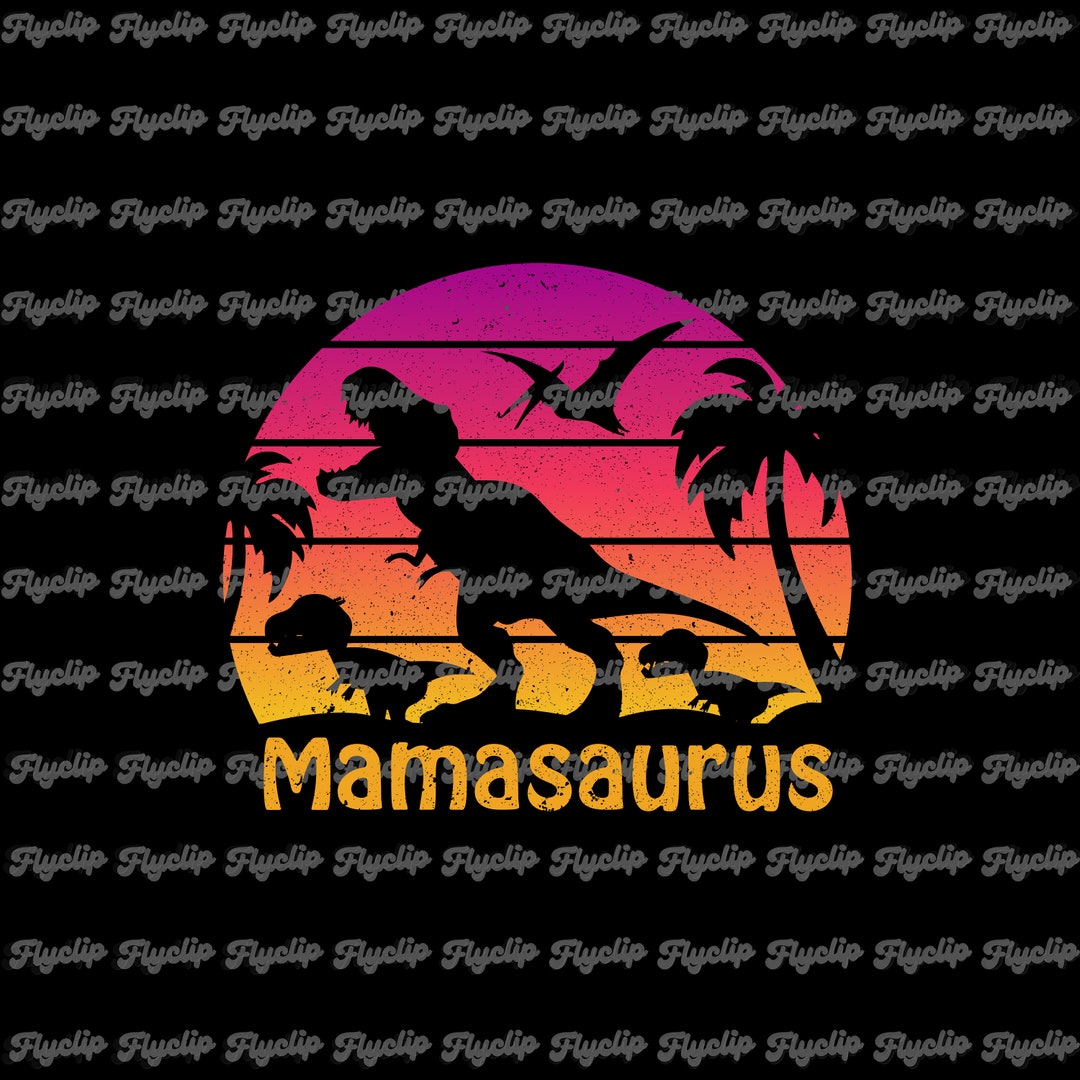 Mamasaurus SVG Graphic V3 | File for Cricut | Digital Download ...