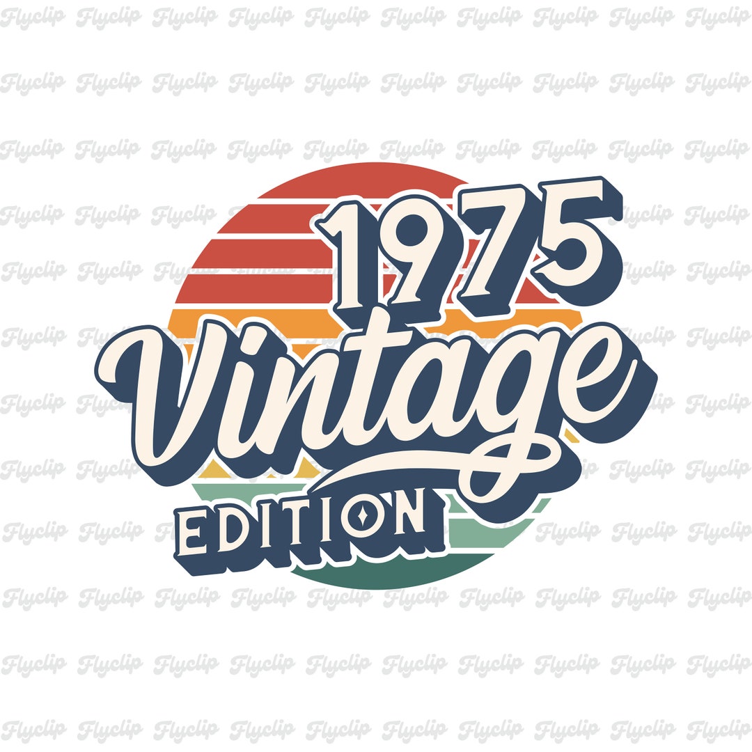 1975 Vintage Edition Retro Graphic SVG PNG (digital Download) - Etsy