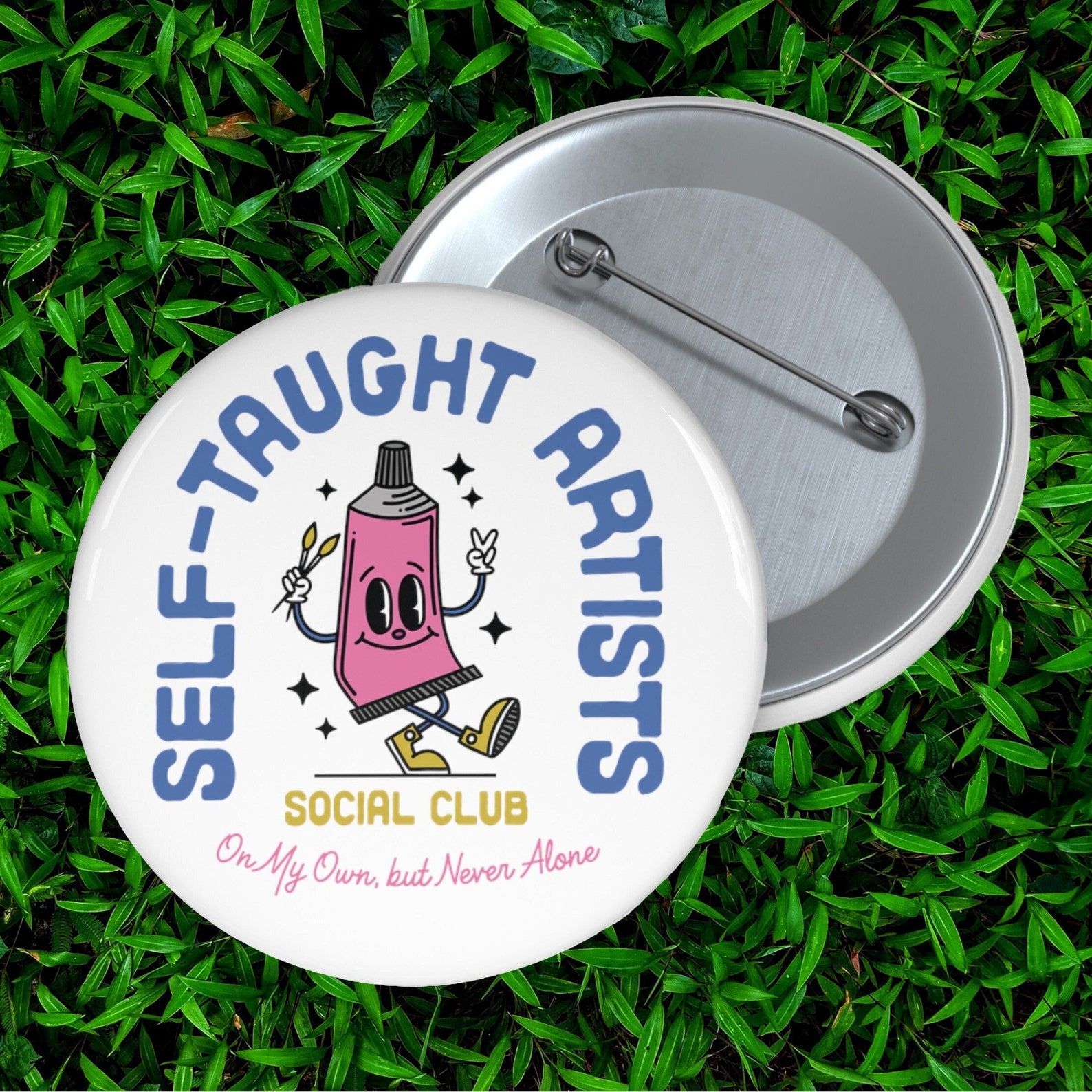 Self Taught Artists Social Club Pin, Creative Community Pin-back Button ...