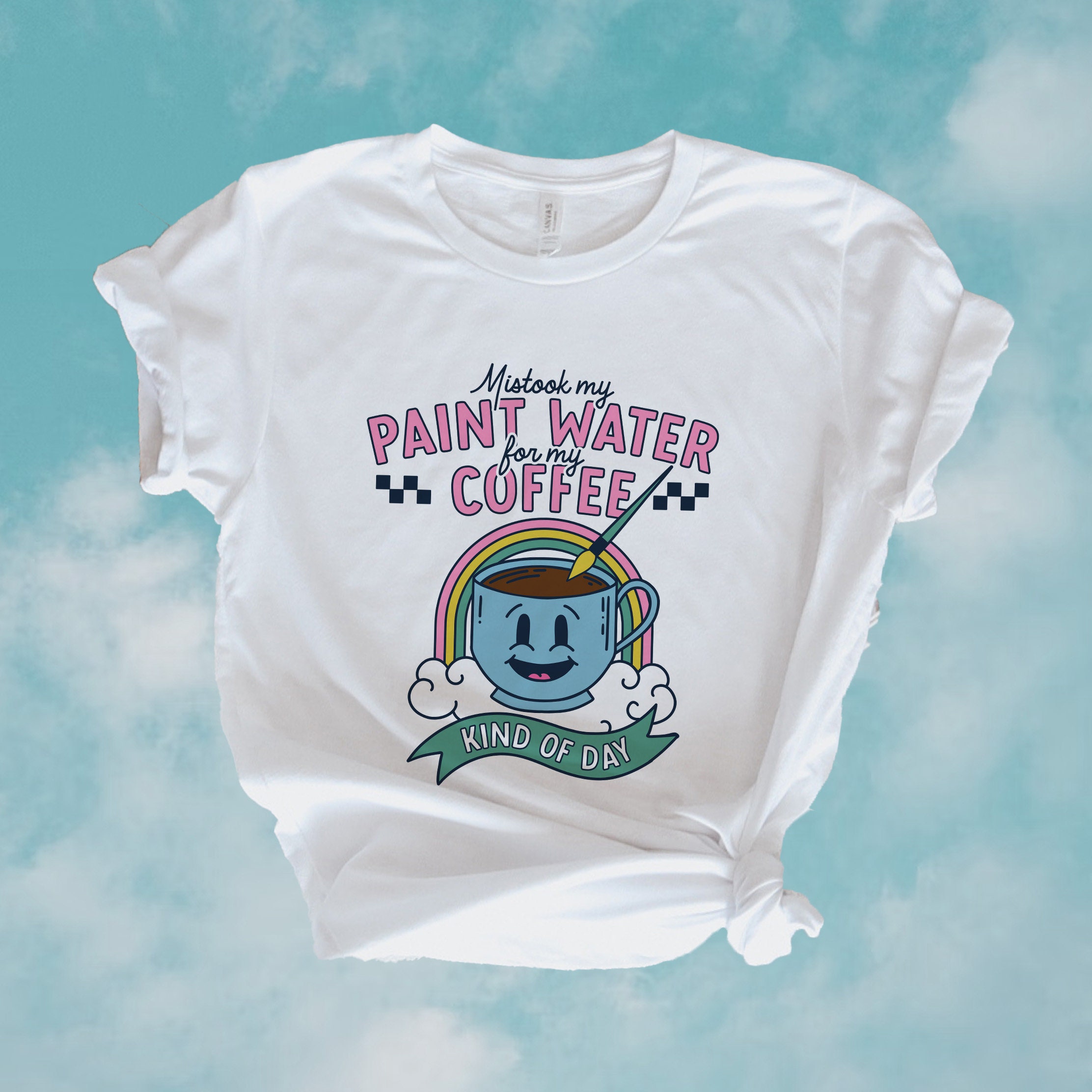 Coffee and Paint Water T-shirt, Funny Artist Quote Graphic Tee, Short ...