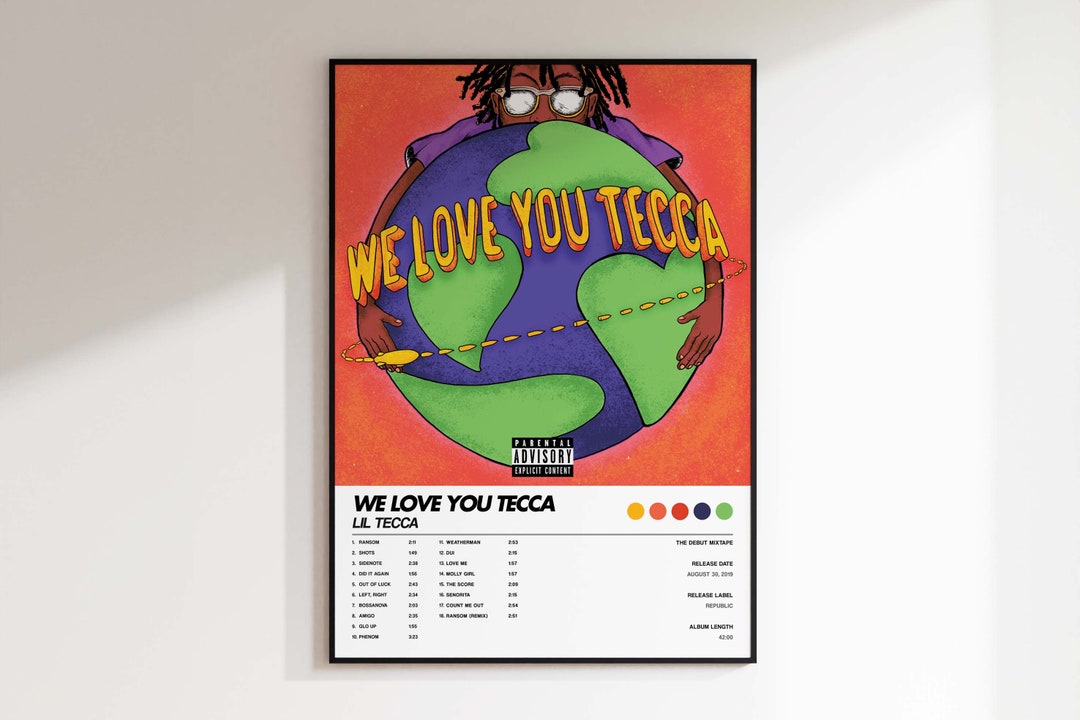 Lil Tecca 'we Love You Tecca ' Album Cover Poster, Tracklist Poster ...