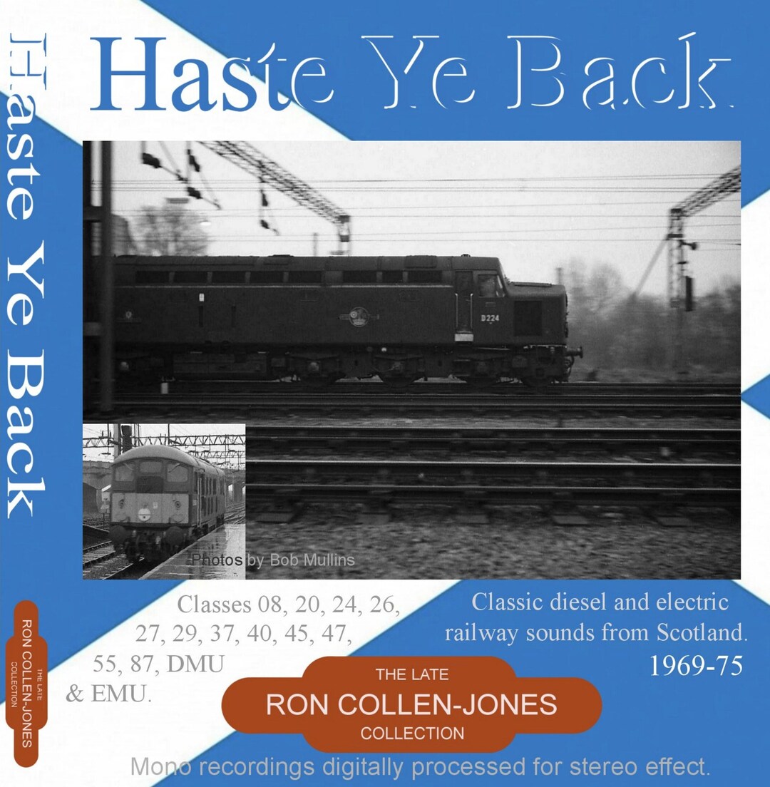 Haste Ye Back. Archive Sounds of Diesel and Electric Locos in Scotland ...