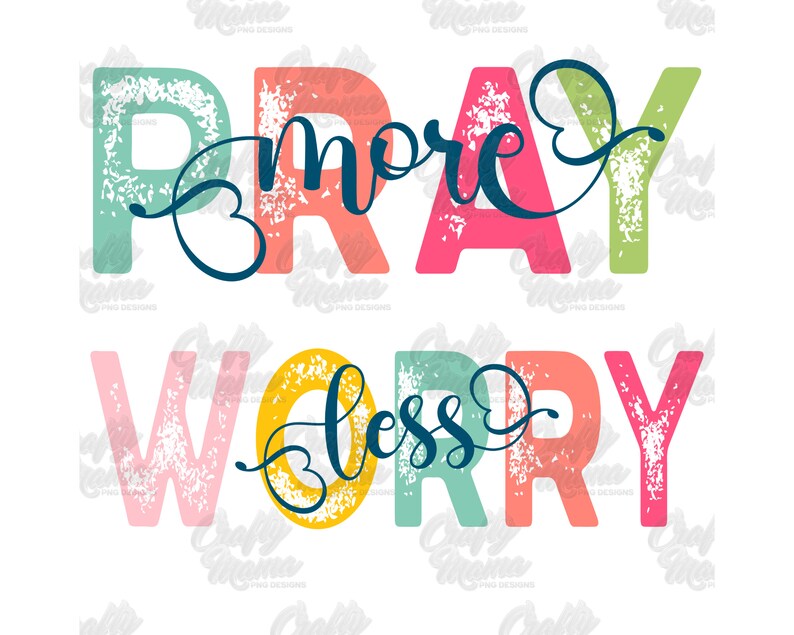 Pray More Worry Less PNG, Pray Png, Cute Boho Christian Png ...