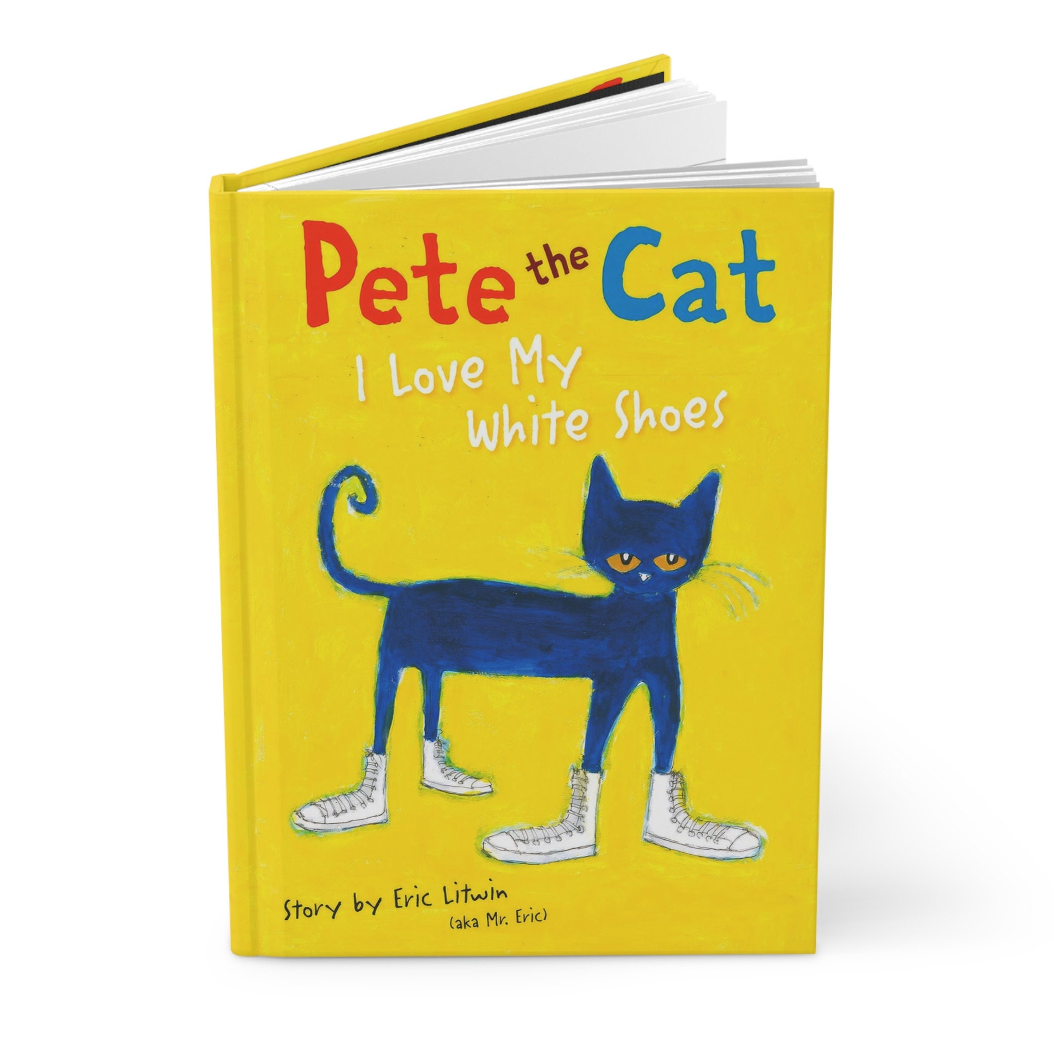 Eric Litwin's Pete the Cat: I Love My White Shoes Notebook, Book ...