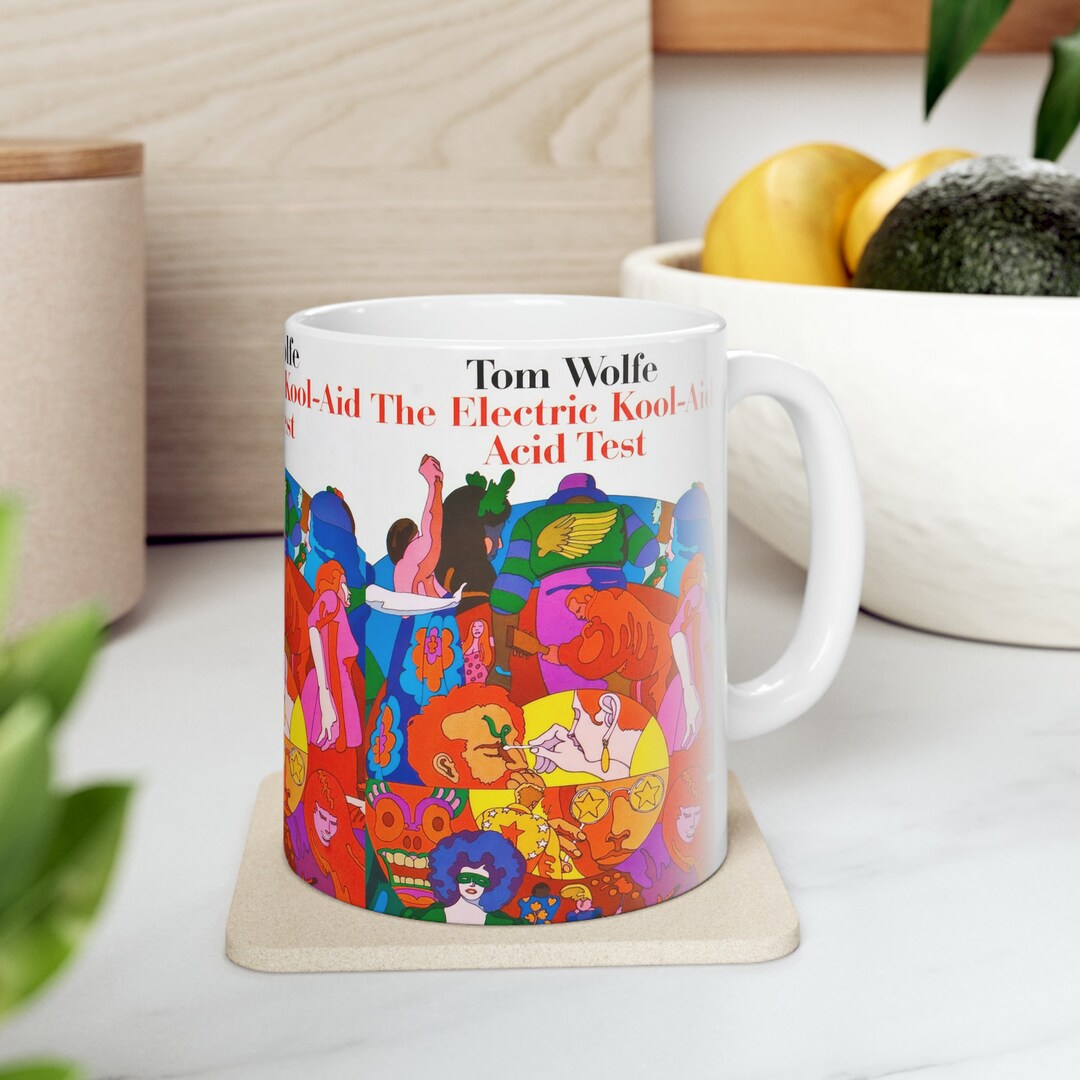 Tom Wolfe's the Electric Kool-aid Acid Test Coffee Mug, Book Mugs ...