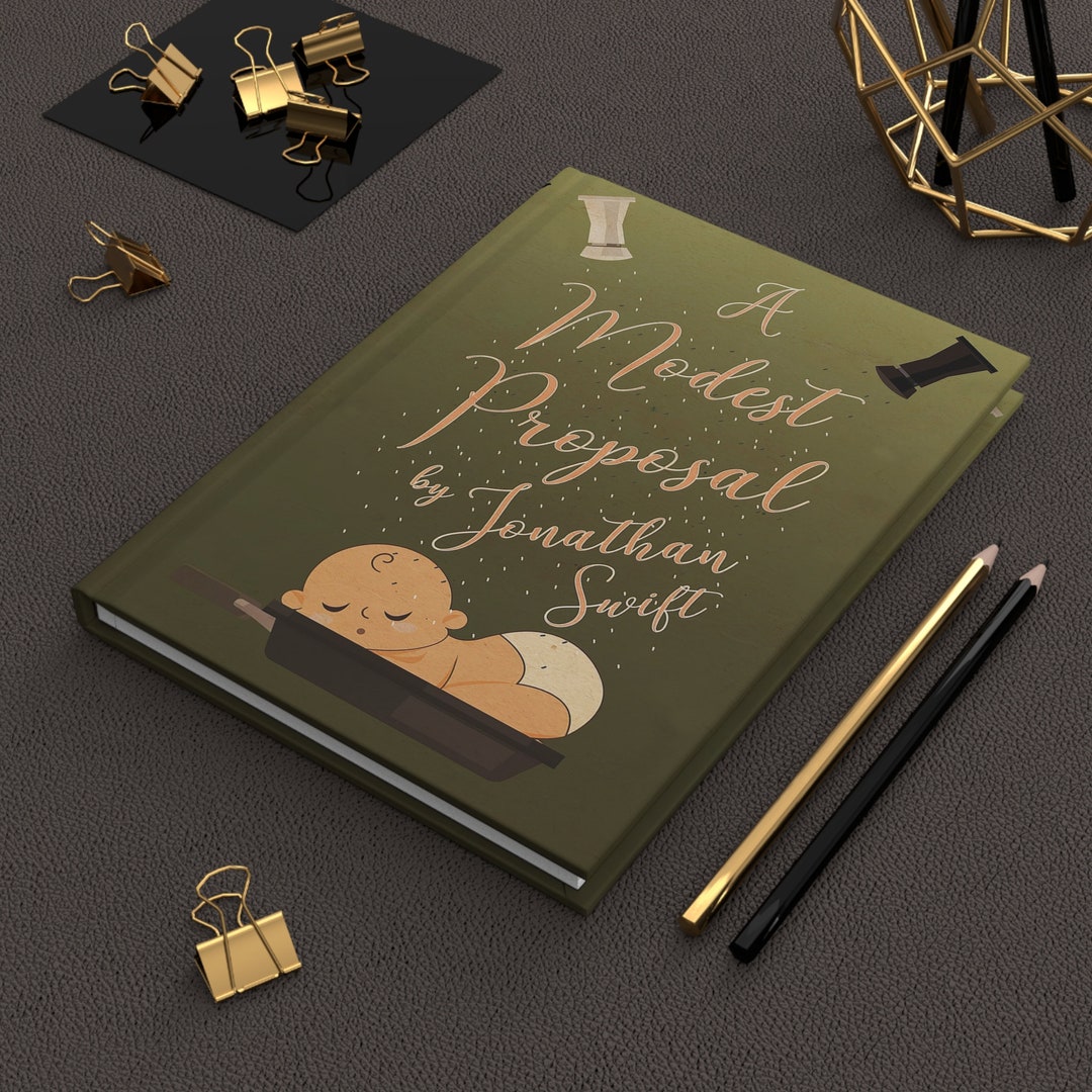Jonathan Swift's A Modest Proposal Notebook, Book Journal, Hardcover ...
