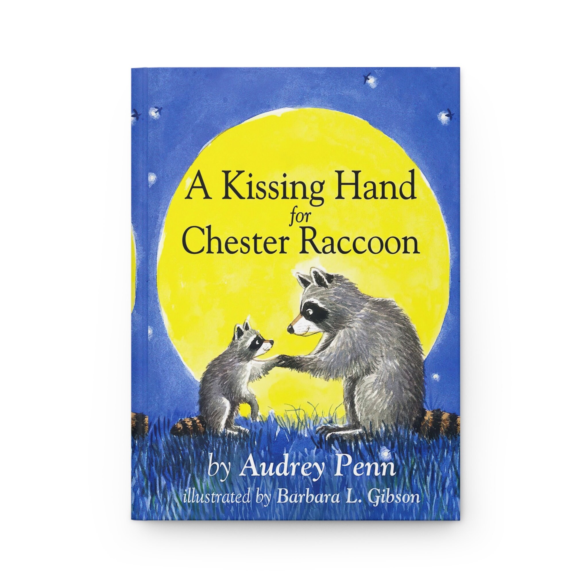 Audrey Penn's the Kissing Hand for Chester Racoon Notebook, Book ...