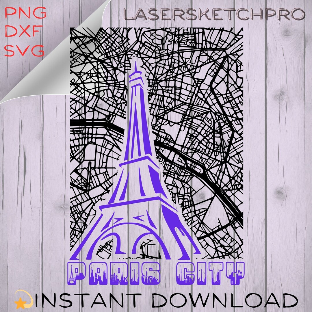 Discover Paris: Eiffel Tower and City Map SVG/PNG/DXF Files for T ...
