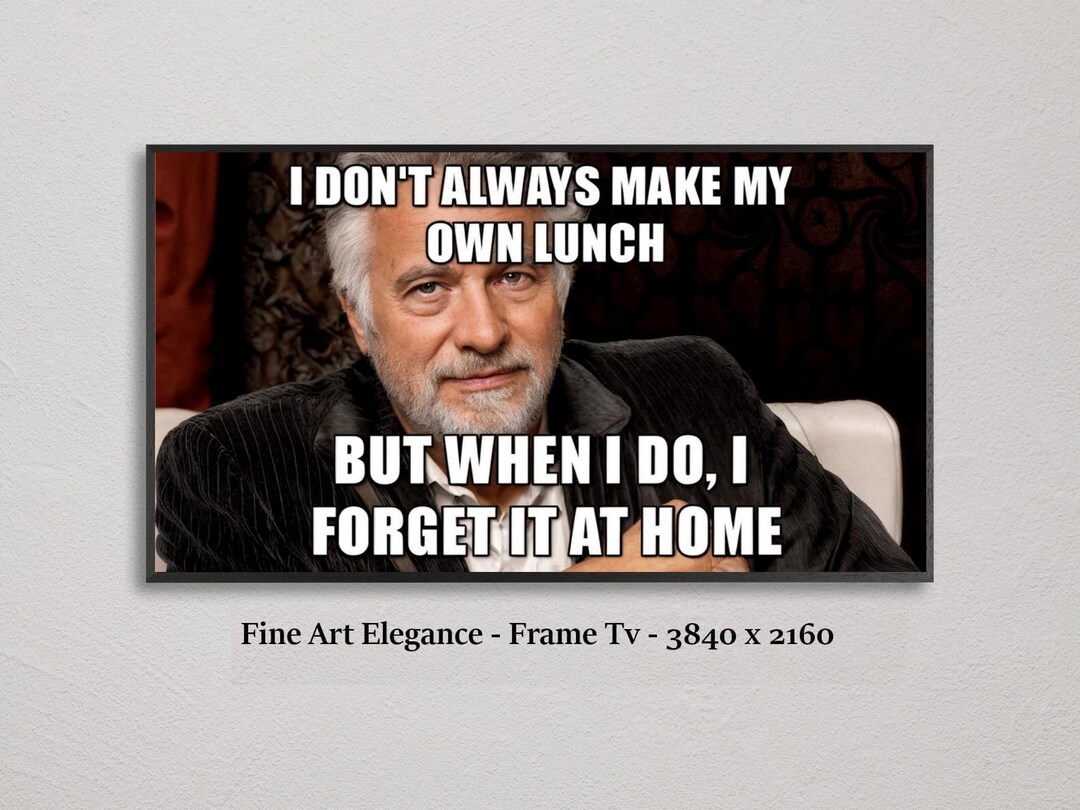 The Most Interesting Man in the World, Memes, Funny, Tv Frame Art ...
