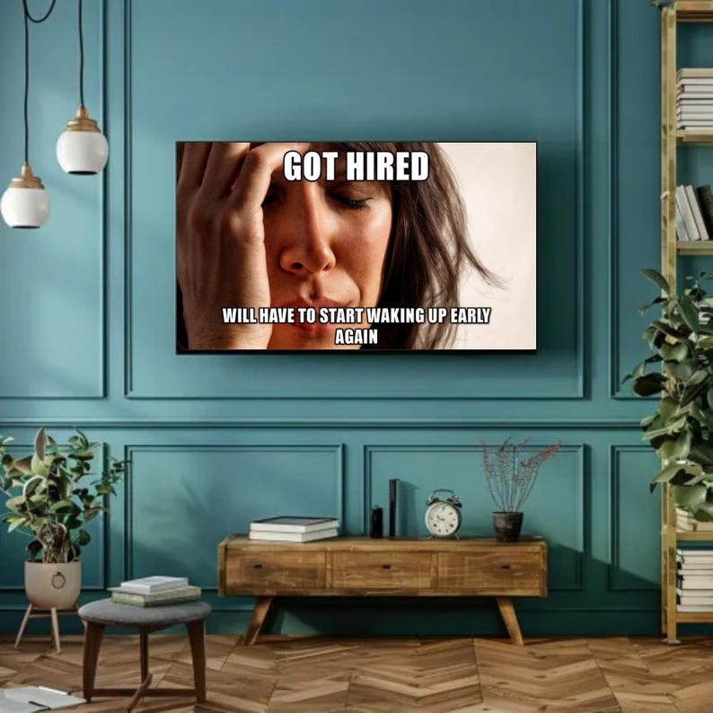 First World Problems Meme Art, Samsung Frame TV (JPG) - Etsy