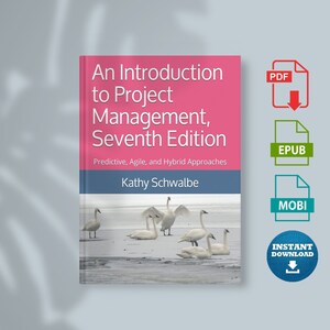 An Introduction to Project Management, Seventh Edition: Predictive ...