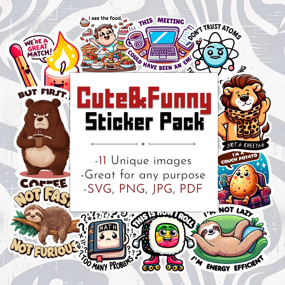 11 Cute & Funny Sticker Designs, Printable Stickers, Cute Animals, Word ...