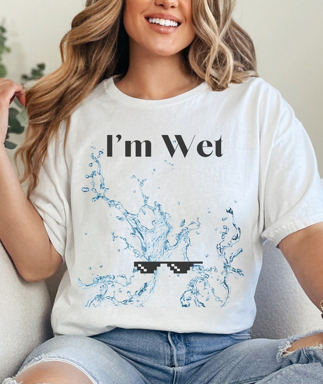 I'm Wet Tee , Water Wave Shirt , Funny Meme Shirt , Cool Glasses Water ...